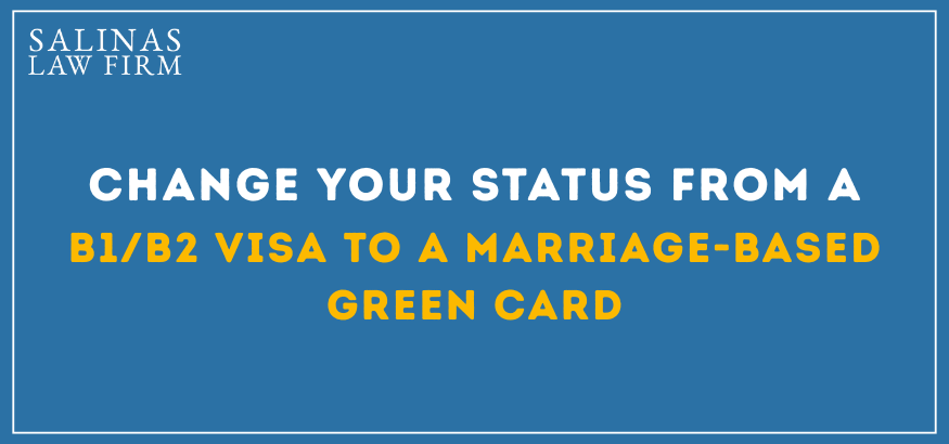 B1/B2 Visa | Salinas Law Firm