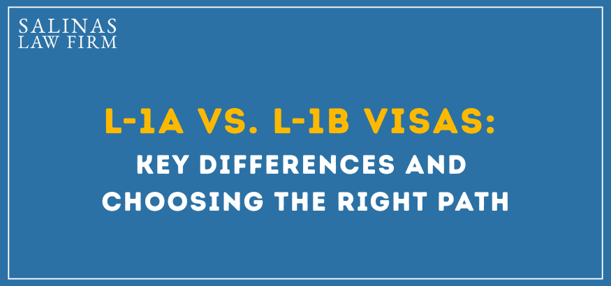 L-1A vs. L-1B Visas: Key Differences & How to Choose